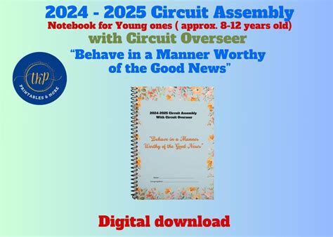 2024 2025 Jw Assembly With Circuit Overseer “behave In A Manner Worthy Of The Good News
