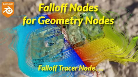 Falloff Nodes And Presets For Geometry Nodes Falloff Tracer Node
