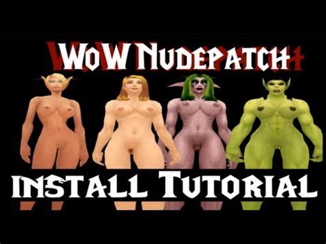 TUTORIAL World Of Warcraft Nudepatch Installieren YouTube