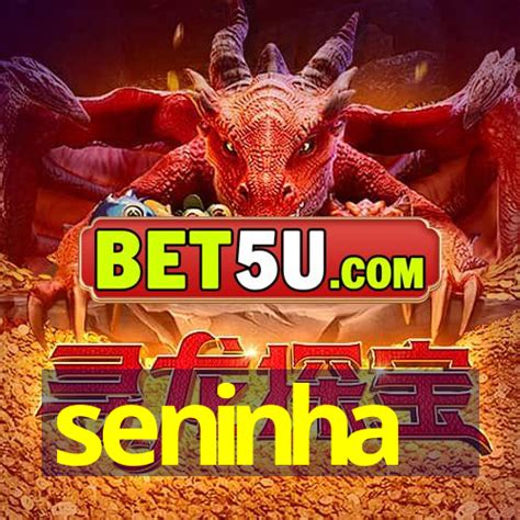 Seninha O Maior Cassino Online