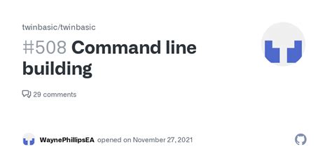 Command Line Building · Issue 508 · Twinbasictwinbasic · Github