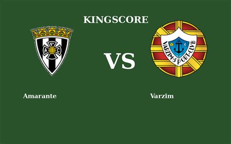 Amarante Vs Varzim En Direct Score En Live Flashresultats