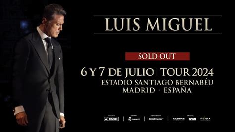 Luis Miguel Logr Sold Out En Sus Dos Fechas En El Renovado Santiago Bernab U Casa Del Real