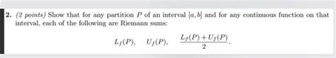 solved 2 ﻿points ﻿show that for any partition p ﻿of an