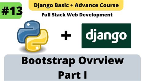 Bootstrap Overview Part I Python Django Full Stack Developer Course YouTube