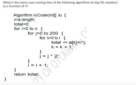 Solved What Is The Worst Case Running Time Of The Following Chegg Com