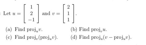 Solved A Find Proj V C Find Proj Projuv B Find Chegg Com