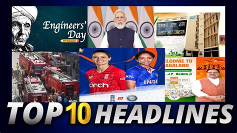 Top 10 Headlines Today National And International News Ind Today