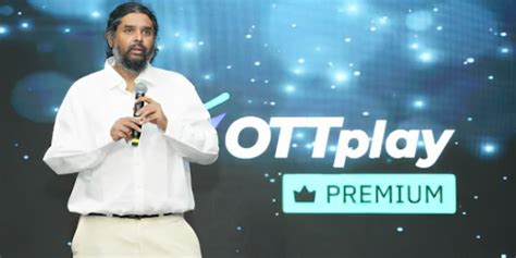 Ottplay Targets 1 5 Mn Subscribers By March 2024 Ht Labs Avinash Mudaliar Outlines Roadmap