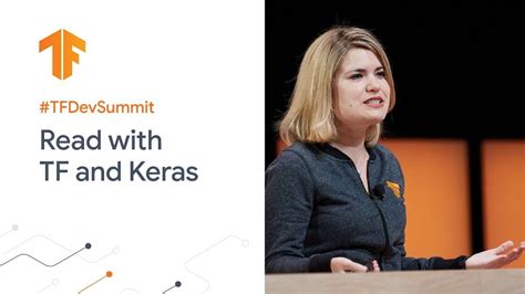 Learning To Read With Tensorflow And Keras Tf Dev Summit 20 Business Director Community