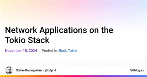 Network Applications On The Tokio Stack