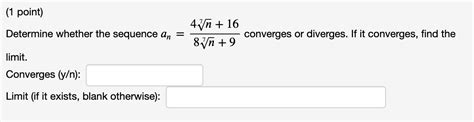 solved 1 point determine whether the sequence an 4yn