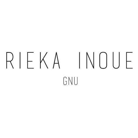 rieka inoue gnu rieka inoue gnu threads say more