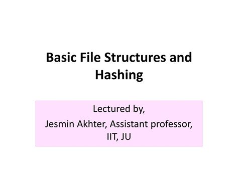 ppt basic file structures and hashing powerpoint presentation free