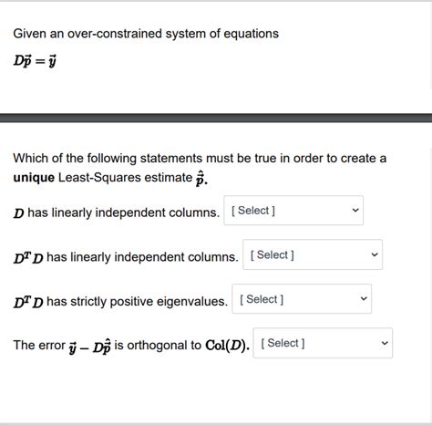 Solved Given An Over Constrained System Of Equations Do Y Chegg