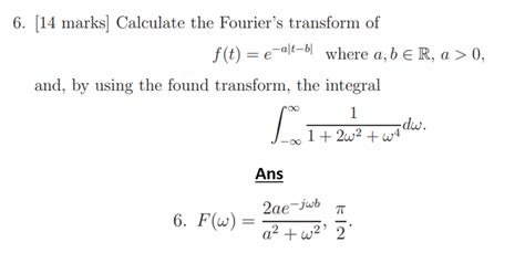 Solved Marks Calculate The Fourier S Transform Of Chegg
