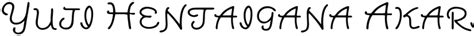 Yuji Hentaigana Akebono Font Download Free For Desktop Webfont