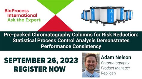 Bioprocess International On Linkedin Pre Packed Chromatography Columns For Risk Reduction