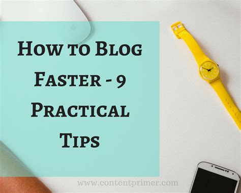 9 Steps To Writing A Blog Post Faster Practical Template Content Primer