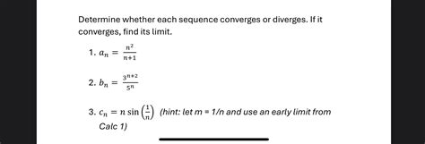 solved determine whether each sequence converges or