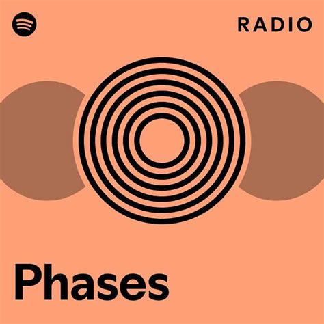 Phases Radio Playlist By Spotify Spotify