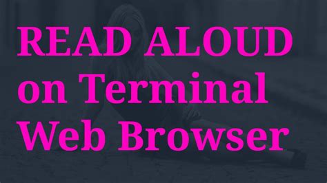 read aloud for w3m terminal web browser linux tui youtube