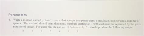 solved parameters 4 write a method named printcolurns that