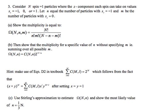Solved 3 Consider N Spin 1 Particles Where The Z Component