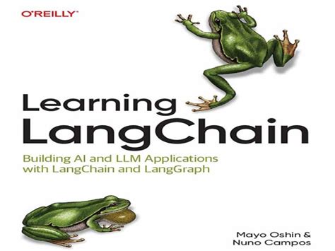 دانلود کتاب یادگیری Langchain ساخت برنامه‌های هوش مصنوعی و Llm با Langchain و Langgraph مجله