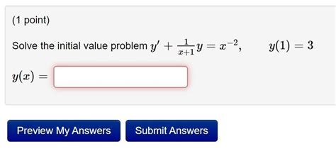 [solved] Solve The Initial Value Problem Y 1x 1y X2 Y 1 3