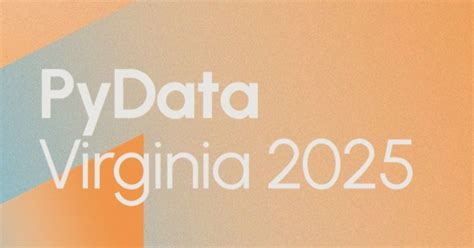 Pydata Virginia 2025 Spotlights Uva And Charlottesville — School Of