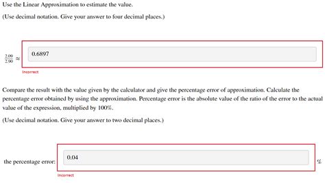 Solved Use The Linear Approximation To Estimate The Value Chegg