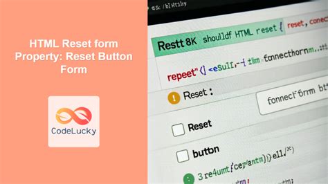 Html Form Reset Method Resetting Form Values Codelucky
