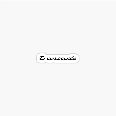 Transaxle Script Black Sticker By Ruxandrhode Redbubble