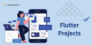 Flutter Projects For Beginners To Advanced With Source Code InterviewBit