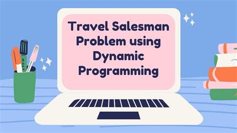 Travel Salesman Problem Using Dynamic Programming Youtube