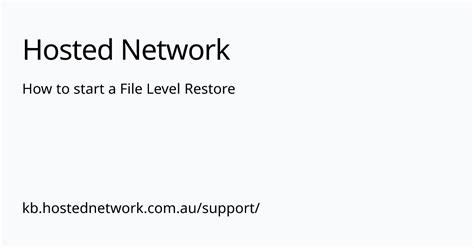 How To Start A File Level Restore Hosted Network