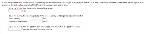 solved a 43 0 cm diameter disk rotates with a constant