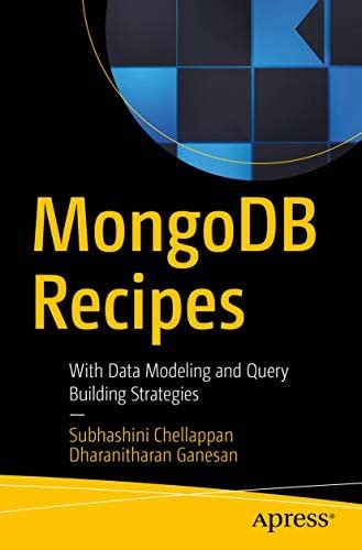 Mongodb Recipes With Data Modeling And Query Building Strategies