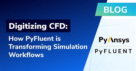 pyfluent automate and optimize cfd simulations cadfem