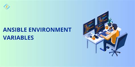 How To Use Ansible Variables Examples And Best Practices