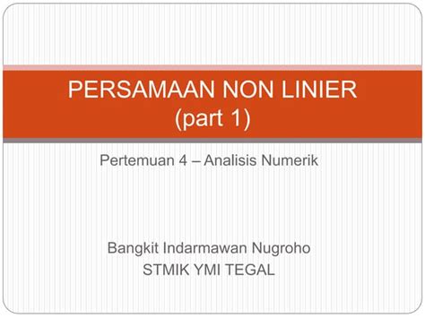 4 Persamaan Non Linier Metode Tertutup Pptx
