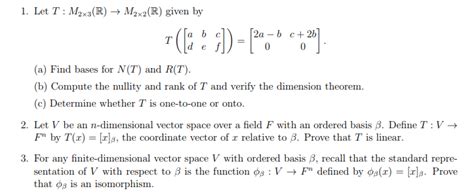 solved 1 let t m2xa r m2x2 r given by 2a b c 2b a