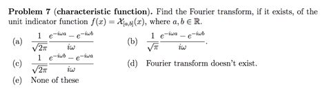 Solved Problem 7 Characteristic Function Find The Fourier