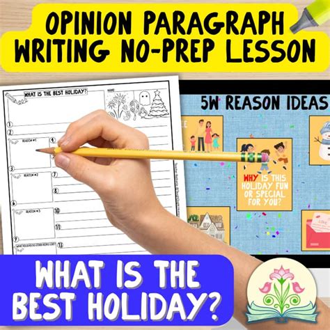 2nd Grade Opinion Paragraph Writing What Is The Best Holiday Lesson