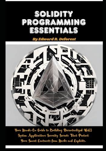 Solidity Programming Essentials Your Hands On Guide To Building