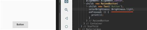 RaisedButton ColorBrightness Property Is Not Clearly Defined Issue Flutter Flutter