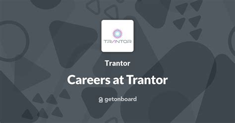 Careers At Trantor Get On Board