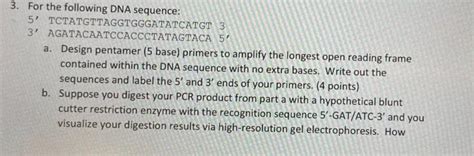 Solved 3 For The Following Dna Sequence 5