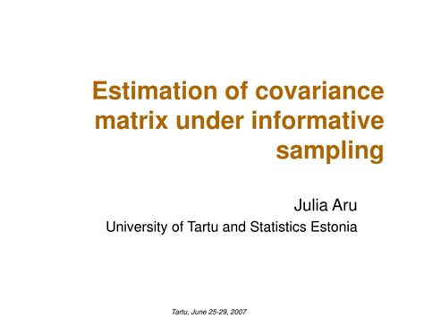 Ppt Estimation Of Covariance Matrix Under Informative Sampling